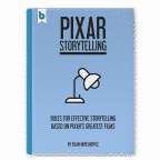 Pixar Storytelling: Rules for Effective Storytelling Based on Pixar's ...